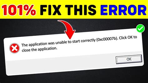 The Application Was Unable To Start Correctly 0xc00007b Click Ok To