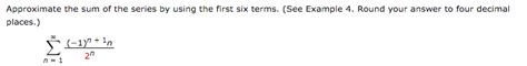 solved approximate the sum of the series by using the first