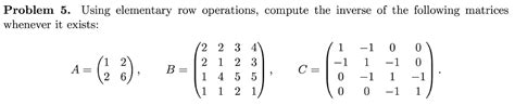 Solved Problem 5 Using Elementary Row Operations Compute