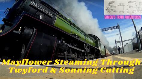 Mayflower Steaming Through Twyford And Sonning Cutting Youtube