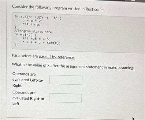 Solved Consider The Following Program Written In Rust Code