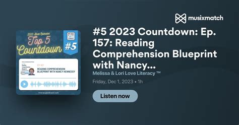 5 2023 Countdown Ep 157 Reading Comprehension Blueprint With Nancy