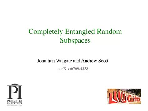 Ppt Completely Entangled Random Subspaces Powerpoint Presentation Free Download Id 9501693