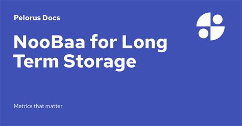 NooBaa For Long Term Storage Pelorus Docs