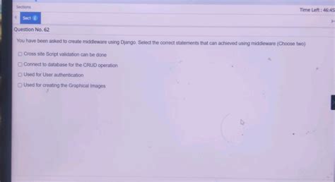 question no 62 you have been asked to create middleware using django