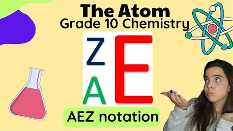 Grade 10 Chemistry The Atom AEZ Notation Atomic Number And Mass Number YouTube