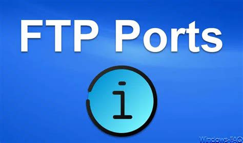 Ftp Port Welche Ports Werden Verwendet Windows Faq