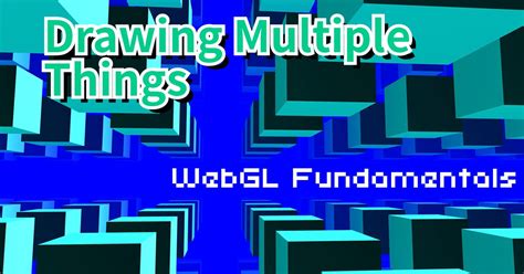 webgl drawing multiple things