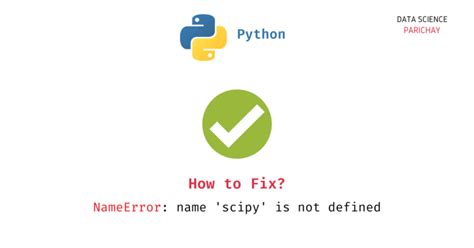 How To Fix NameError Name Scipy Is Not Defined Data Science Parichay