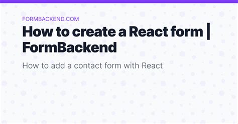 How To Create A React Form Formbackend