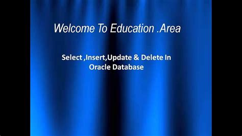 Selectinsertupdate And Delete In Oracle Database Youtube