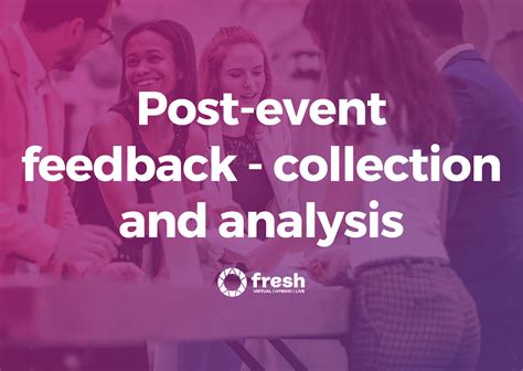 How To Gather Analyse And Implement Post Event Feedback