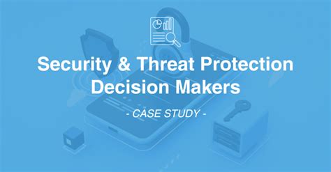 Security And Threat Protection Decision Makers Innovatemr
