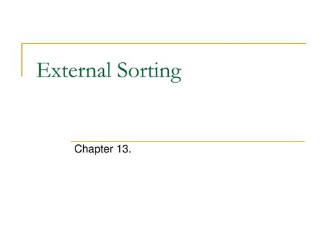 Ppt External Sorting Powerpoint Presentation Free Download Id4807306