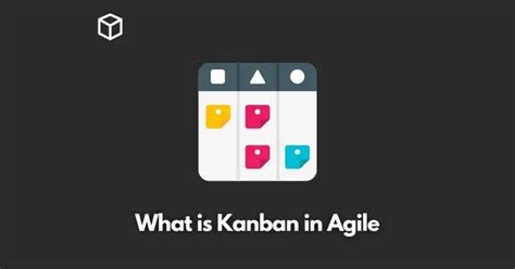 What Is Kanban In Agile Programming Cube