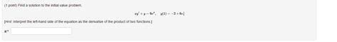 Solved Find A Solution To The Initial Value Problem Xy Y Chegg