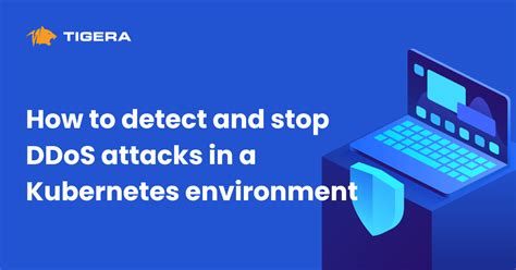 How To Detect And Stop Ddos Attacks In A Kubernetes Environment