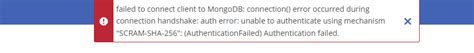 Mongodb Error Could Not Register Integration Failed To Connect Client To Mongodb Connection
