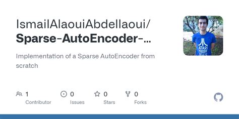 Github Ismailalaouiabdellaouisparse Autoencoder Scratch