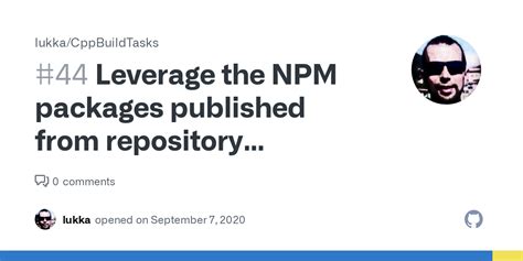 Leverage The NPM Packages Published From Repository Https Github Lukka Run Cmake Vcpkg