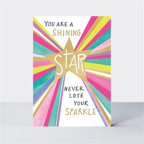 Shine You Are A Shining Star Never Lose Your Sparkle Greetings Ca