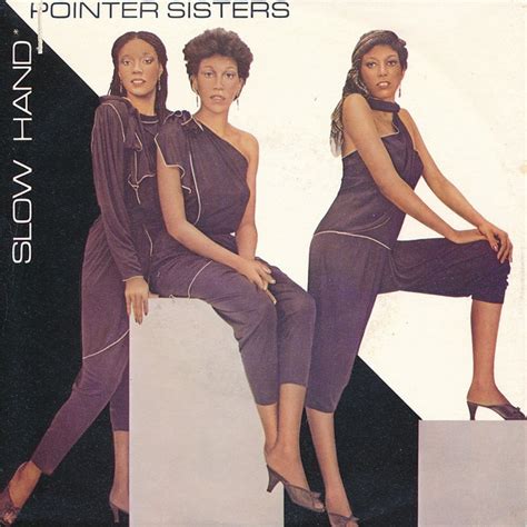Pointer Sisters “slow Hand” Songs Crownnote