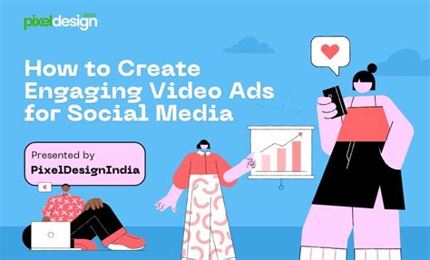 How To Create Engaging Video Ads For Social Media
