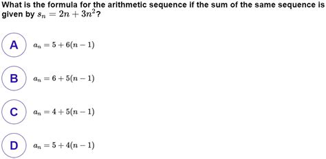 What Is The Formula For The Arithmetic Sequence If The Sum Of The Same Sequence Is Given By Sn