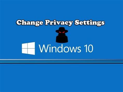 How To Change Windows 10 Privacy Settings Windows 10 Privacy Settings Windows