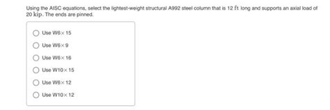 solved using the aisc equations select the lightest weight