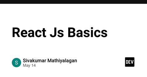 React Js Basics Dev Community