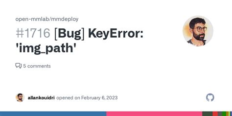 Bug Keyerror Imgpath · Issue 1716 · Open Mmlabmmdeploy · Github