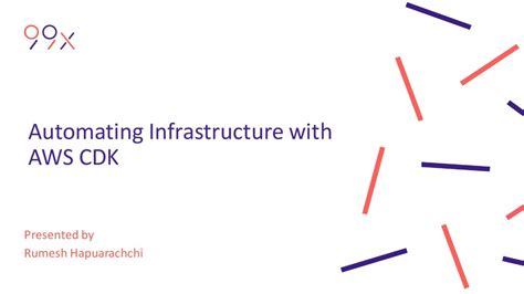 automating infrastructure with aws cdk speaker deck