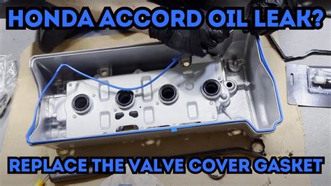 How To Replace Valve Cover Gasket On 2013 Honda Accord