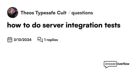 how to do server integration tests theo s typesafe cult
