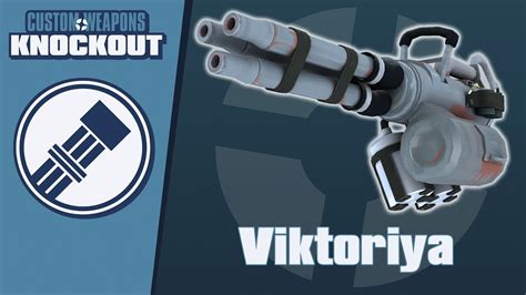 Tf2c Custom Weapons Knockout Demonstration Viktoriya Youtube