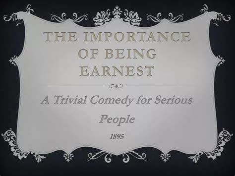 PPT - The Importance of Being Earnest PowerPoint Presentation, free download - ID:6492966
