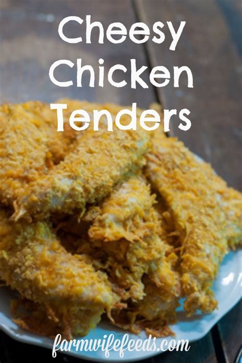 Cheesy Chicken Tenders The Farmwife Feeds