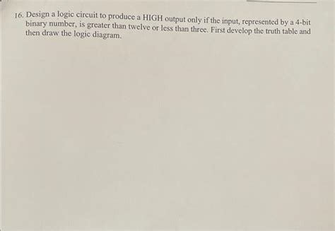 Solved Design A Logic Circuit To Produce A HIGH Output Chegg Com