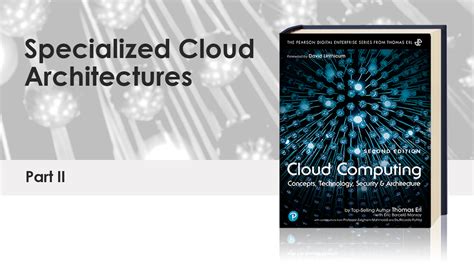 Specialized Cloud Architectures Part Ii Of Ii
