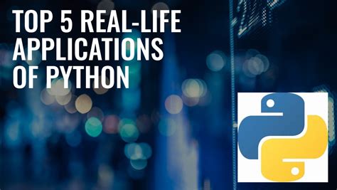 Top 5 Real Life Applications Of Python