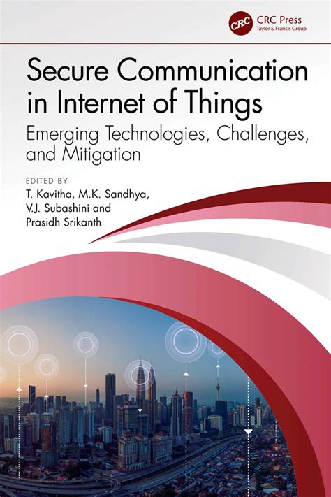 Secure Communication In Internet Of Things Emerging Technologies