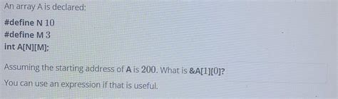 Solved An Array A Is Declared Int A 4 Assuming The