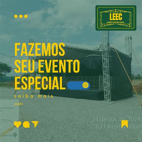 Leec Locações Estruturas Eventos Leecbr • Instagram Photos And Videos