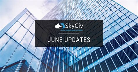 Skyciv Cloud Engineering Software On Linkedin June Updates Base Plate Design Software Launch
