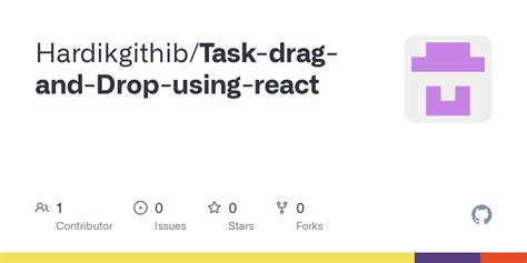 GitHub Hardikgithib Task Drag And Drop Using React