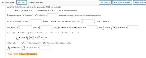 Solved Verify That Stokes Theorem Is True For The Given