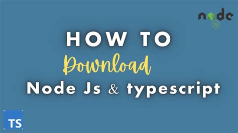 How To Download Node Js And Typescript For Beginners Youtube