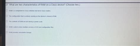 Solved What Are Two Characteristics Of RAM On A Cisco Chegg Com