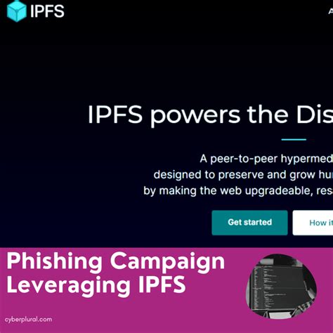 Phishing Campaign Leveraging Ipfs Cyberplural Blog